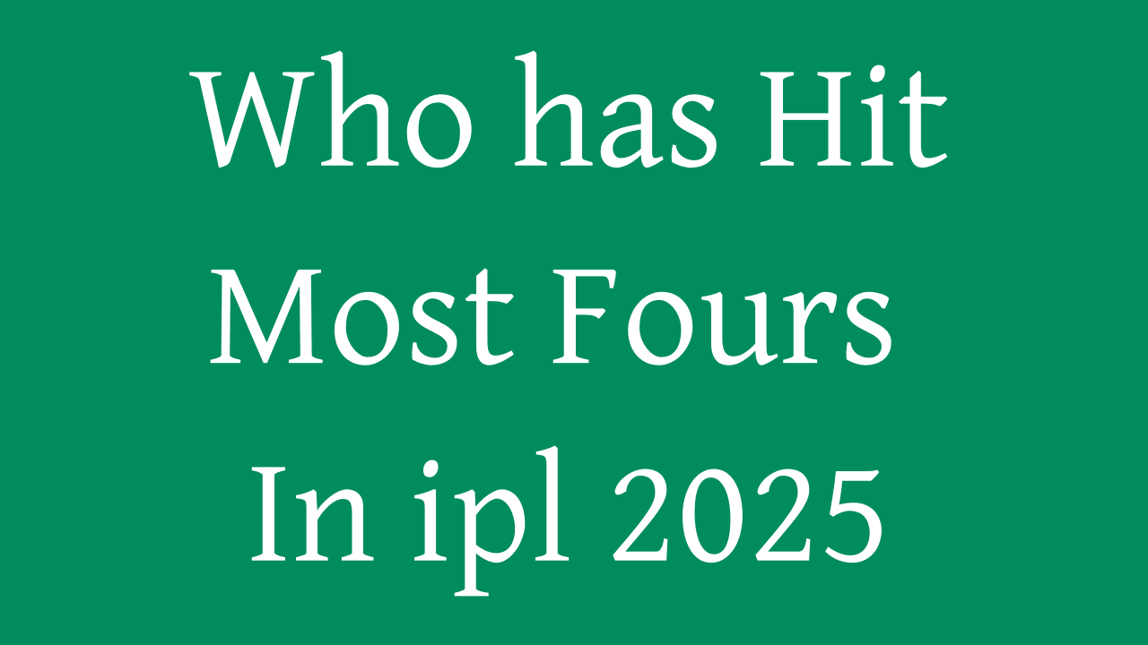 Who hit Max fours in IPL 2025 So Far? - G Bud